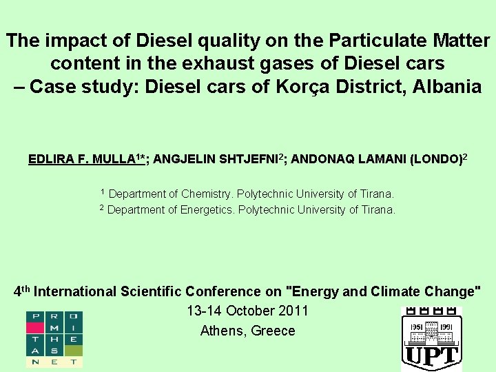 The impact of Diesel quality on the Particulate