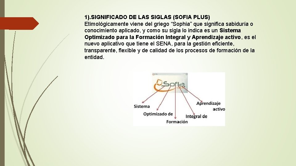 SOFIA PLUS Significado de su sigla Ventajas de