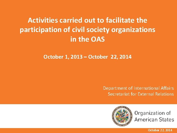 Activities carried out to facilitate the participation of