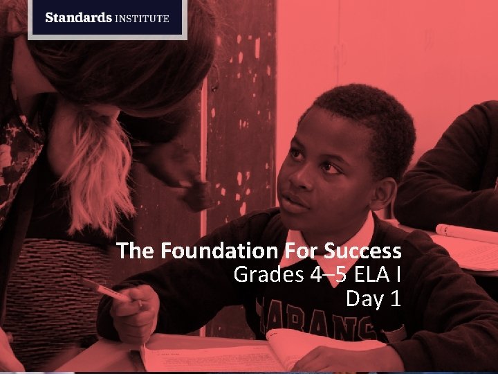 The Foundation For Success Grades 4 5 ELA