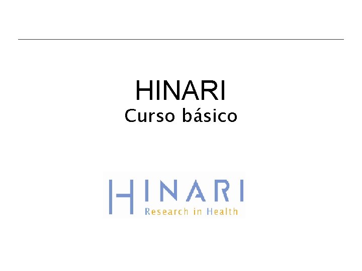 HINARI Curso bsico Sumrio Introduo Regras de uso