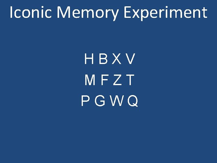 Memory Memory is the capacity to retain information