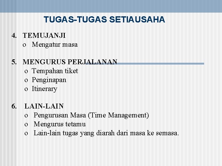 MODUL 2 TUGAS DAN TANGGUNGJAWAB SETIAUSAHA TUGASTUGAS SETIAUSAHA