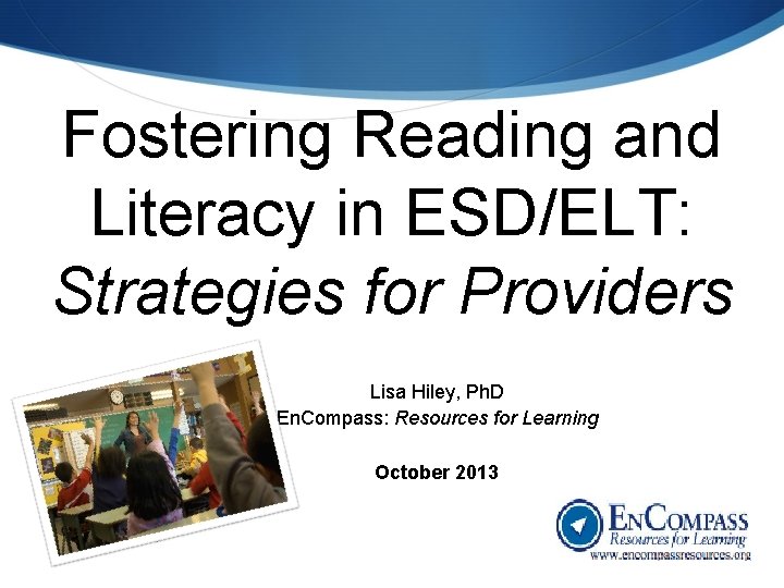 Fostering Reading and Literacy in ESDELT Strategies for
