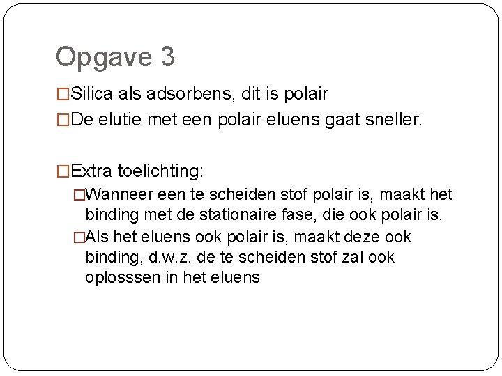 Chromatografie PW 6 week 3 les 3 swlom