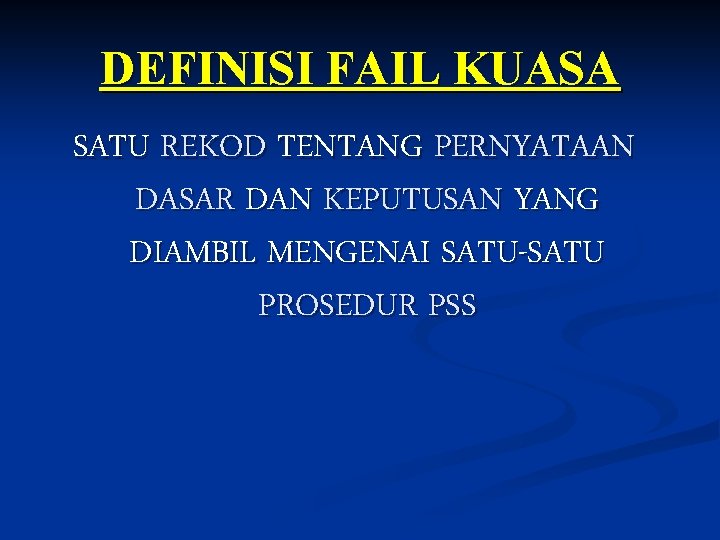FAIL KUASA PUSAT SUMBER SEKOLAH Oleh Unit Pengurusan