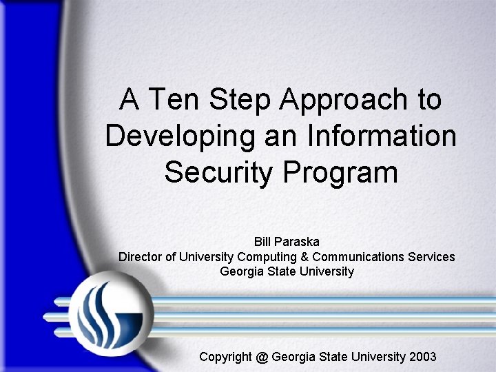 A Ten Step Approach to Developing an Information
