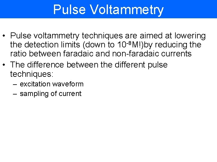 Lecture 3 Techniques and Instrumentation in Electrochemical Sensing