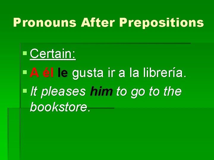Pronouns After Prepositions Page 154 Avancemos 2 Pronouns