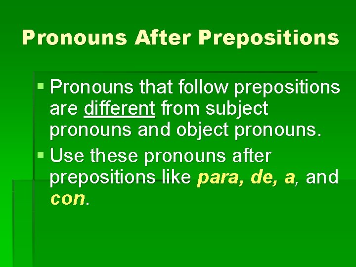 Pronouns After Prepositions Page 154 Avancemos 2 Pronouns