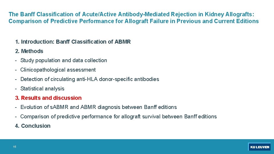 The Banff Classification of AcuteActive Antibody Mediated Rejection