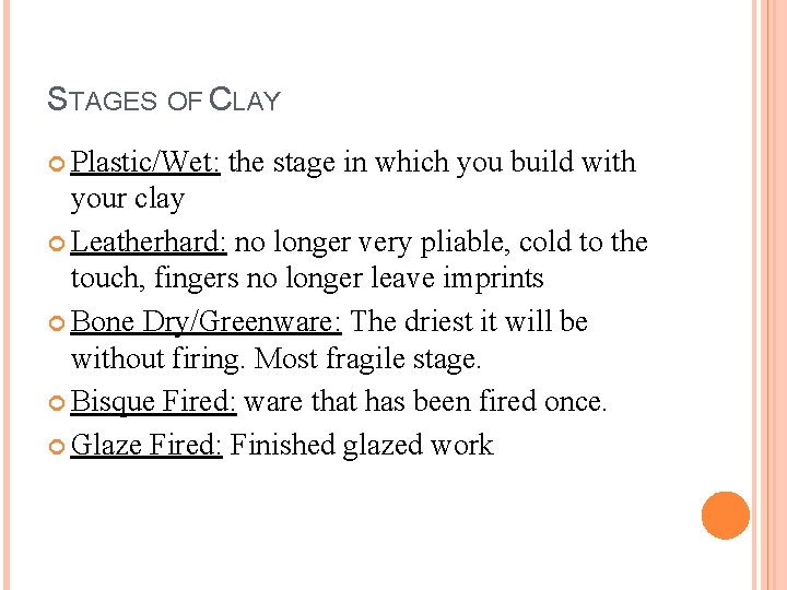 INTRO TO POTTERY EOC REVIEW BASIC TERMINOLOGY Wedging
