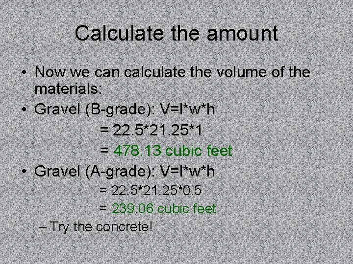 Sinking in Concrete Calculating materials for a concrete
