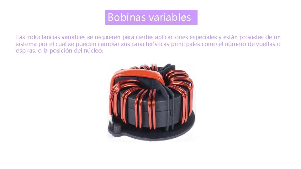 Inductancia elctrica Un inductor bobina o reactor es