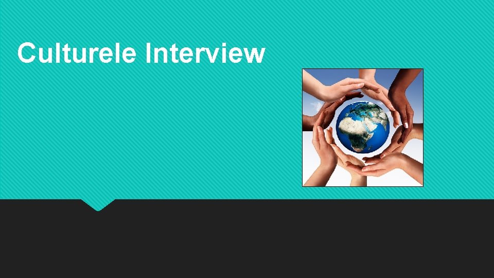 Culturele Interview Wat is het culturele interview 4
