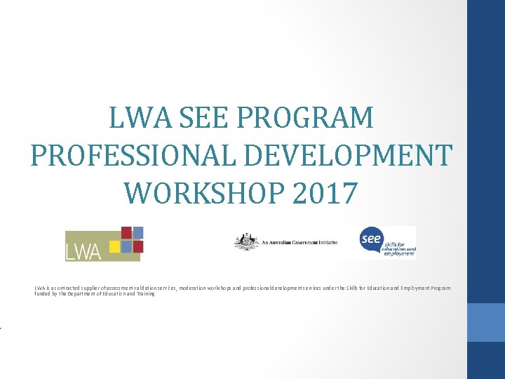 LWA SEE PROGRAM PROFESSIONAL DEVELOPMENT WORKSHOP 2017 LWA