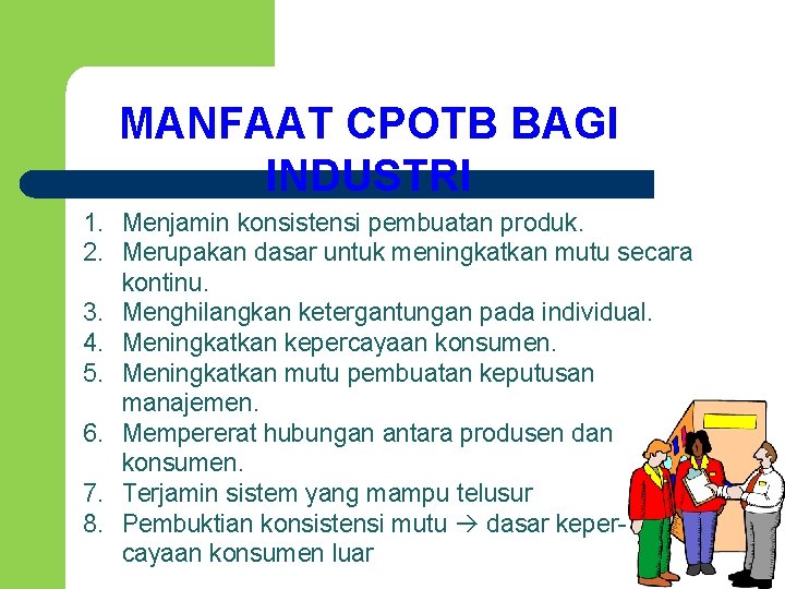 PENGENALAN CARA PEMBUATAN OBAT TRADISIONAL YANG BAIK CPOTB