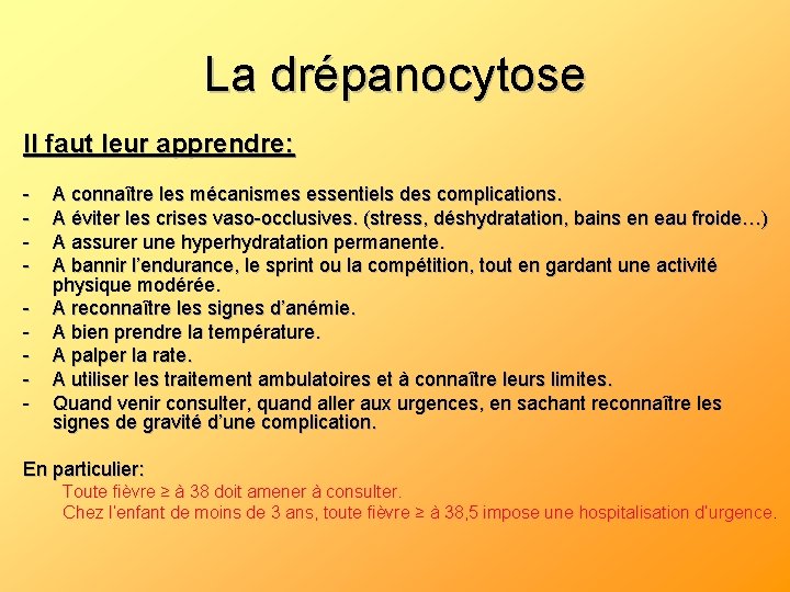 La drpanocytose Chez lenfant La drpanocytose Maladie gntique