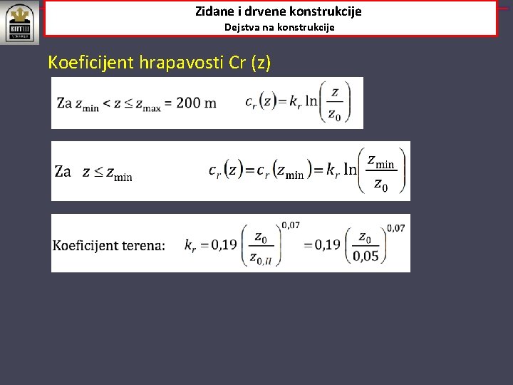 Zidane i drvene konstrukcije Dejstva na konstrukcije u