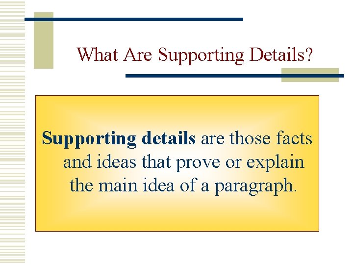 Chapter 4 Identifying Supporting Details Active Reading Skills
