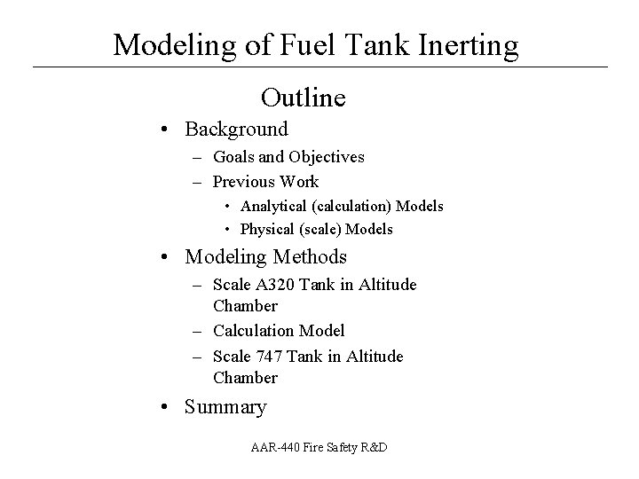Modeling of Fuel Tank Inerting for FAA OBIGGS