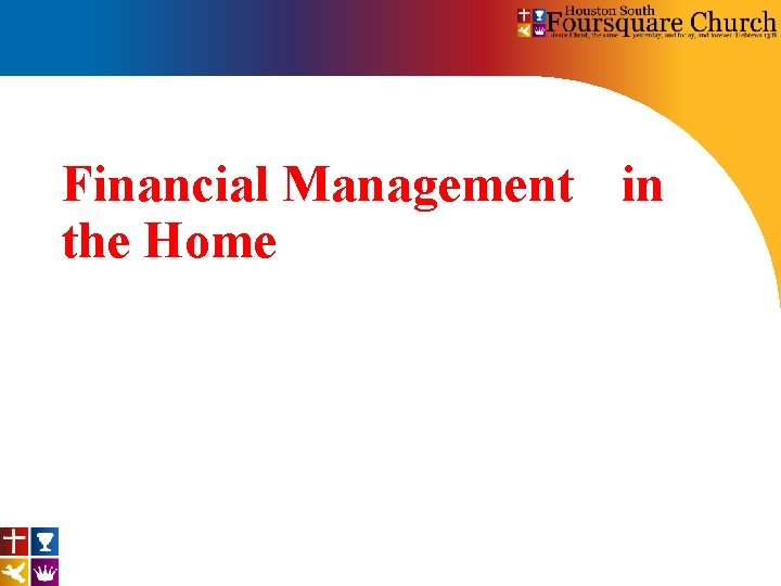 Financial Management in the Home Introduction Financial problem
