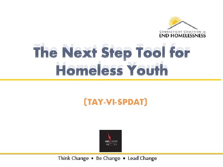 The Next Step Tool for Homeless Youth TAYVISPDAT