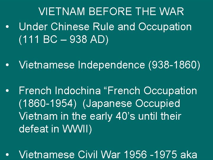Where is Vietnam VIETNAM BEFORE THE WAR Under
