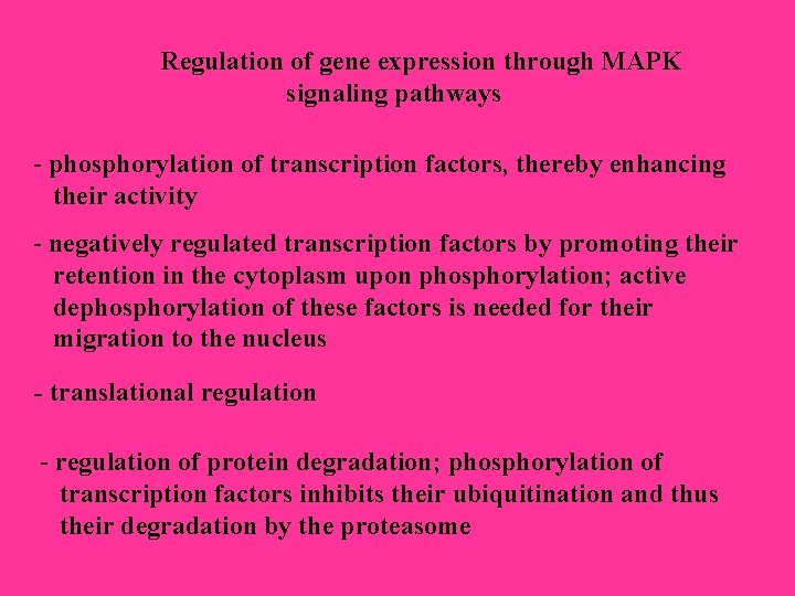 MITOGENACTIVATED PROTEIN KINASE MAPK SIGNAL TRANSDUCTION PATHWAY Ji