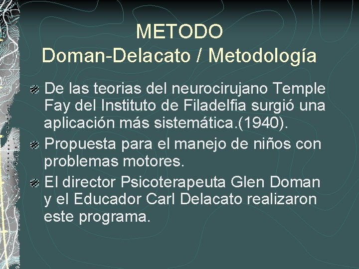 METODO DomanDelacato Metodologa De las teorias del neurocirujano