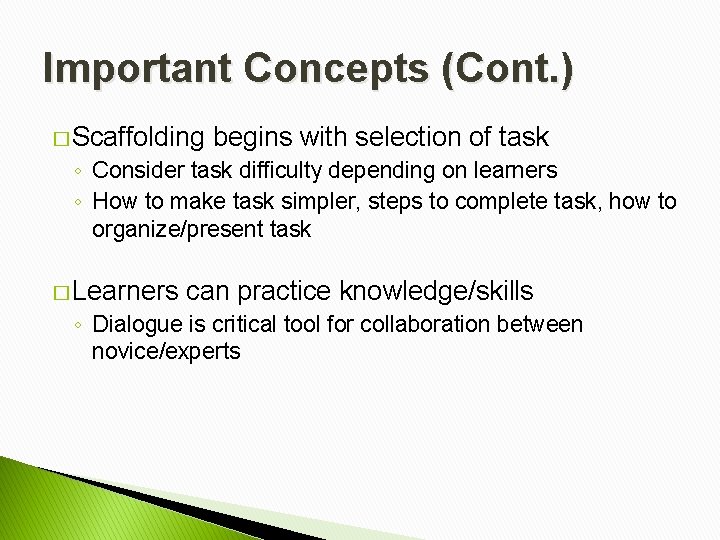 The Role of Dialogue in Providing Scaffolded Instruction