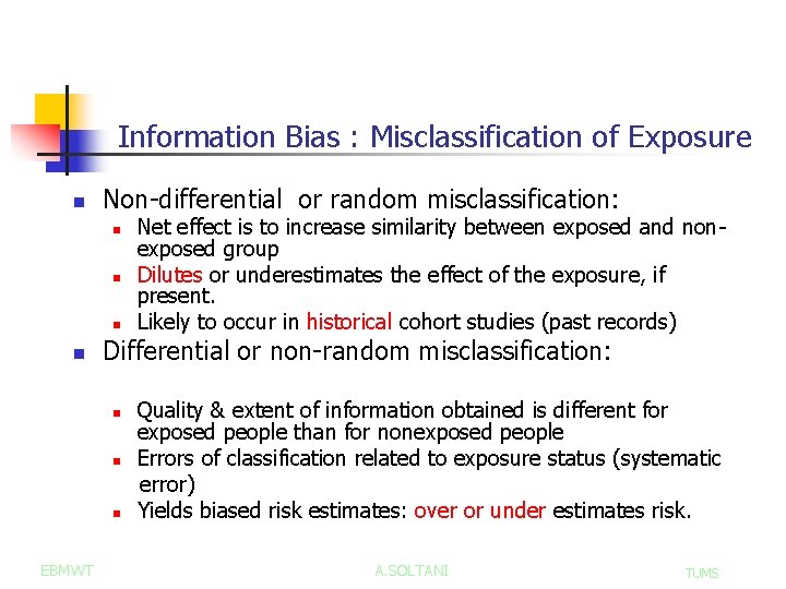 Cohort study biases Akbar soltani Assistant Professor of