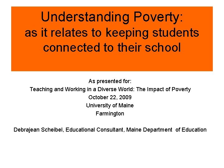 Understanding Poverty as it relates to keeping students