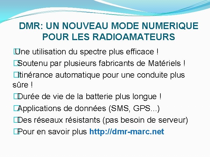 DMR UN NOUVEAU MODE NUMERIQUE POUR LES RADIOAMATEURS