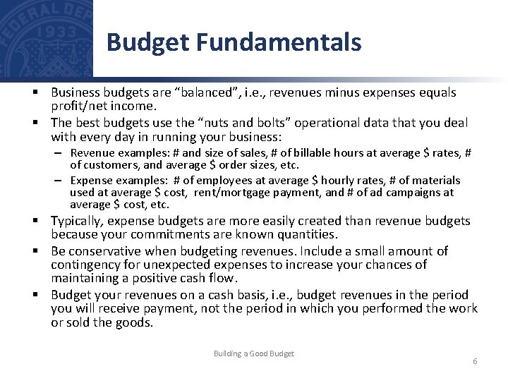 Building a Good Budget Identify your budget as