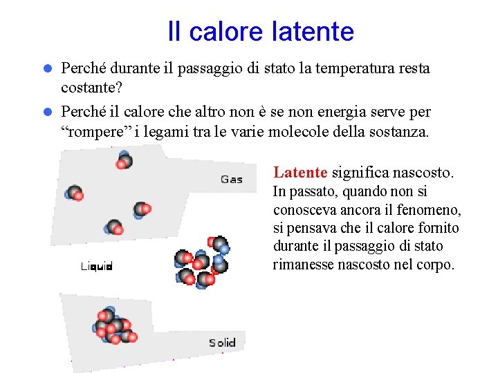 Il calore e i passaggi di stato Obiettivi
