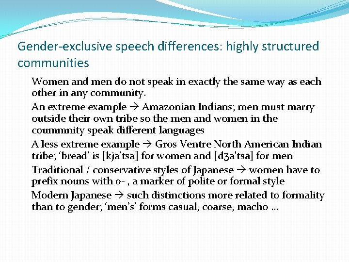 Language and Gender Do women and men speak