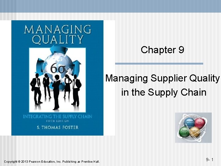 Chapter 9 Managing Supplier Quality in the Supply