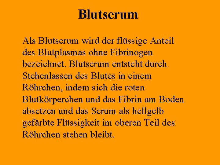 Bestandteile und Aufgaben des Blutes Was ist eigentlich