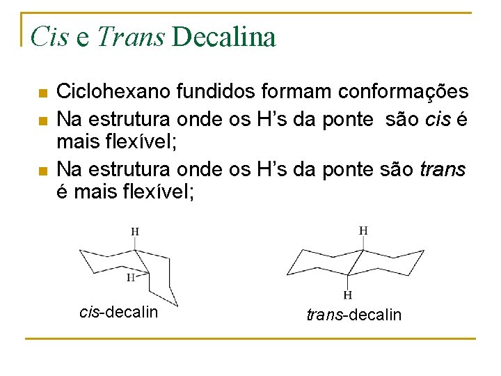 Estrutura e Estereoqumica dos Alcanos Tpicos a recordar