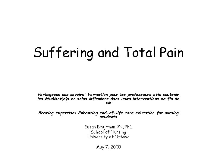 Suffering and Total Pain Partageons nos savoirs Formation