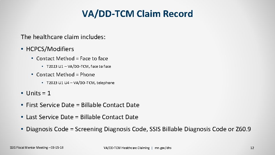 VADDTCM Healthcare Claiming Shawna Meyers State Program Administrator