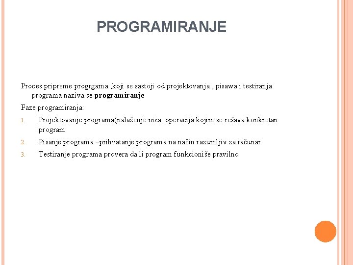 PROGRAMSKI JEZICI ISTORIJSKI RAZVOJ PODELA I OSOBINE POJAM
