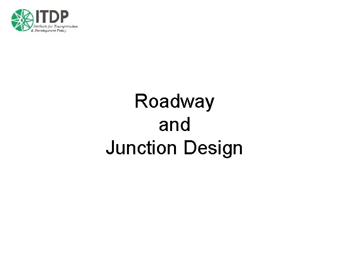Bus Rapid Transit Infrastructure Design Roadway and Junctions