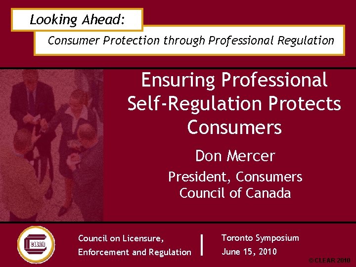 Looking Ahead Consumer Protection through Professional Regulation Ensuring