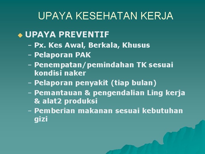 PROGRAM KESEHATAN KERJA DAN PENYELENGGARAAN PELAYANAN KESEHATAN KERJA