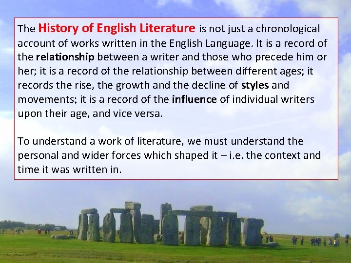 The History of English Literature is not just