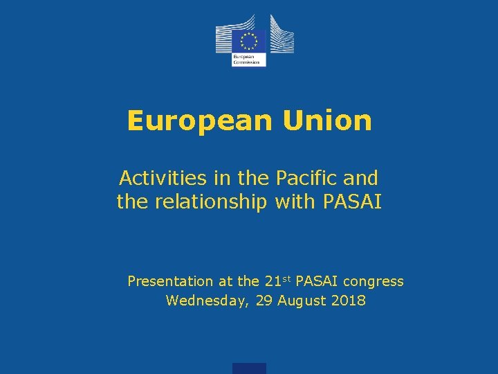 European Union Activities in the Pacific and the