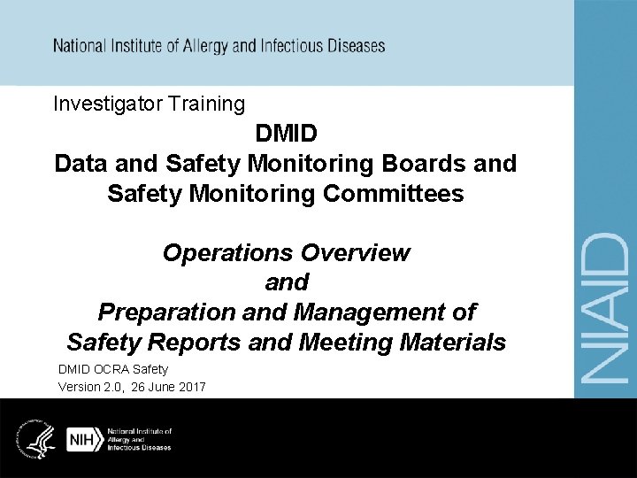 Investigator Training DMID Data and Safety Monitoring Boards
