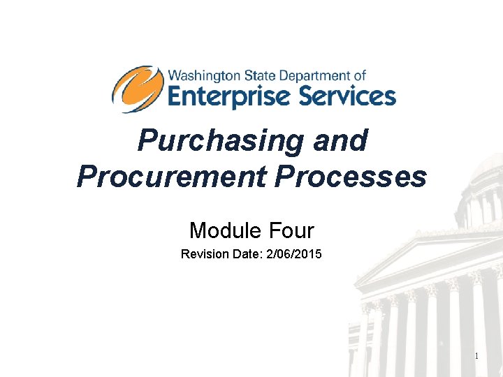 Purchasing and Procurement Processes Module Four Revision Date